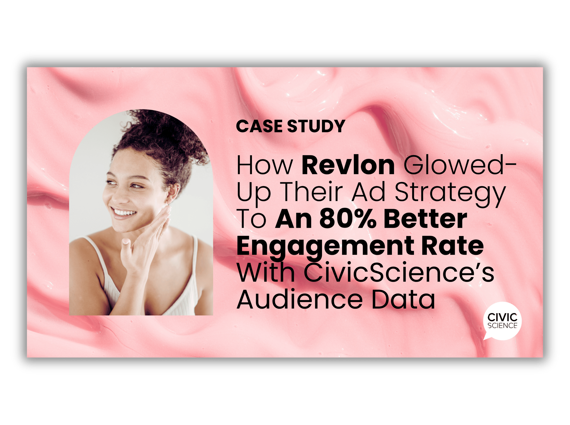 CivicScience and Revlon Case Study